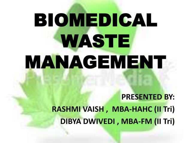 Biomedical waste management ppt final1 | PPTX