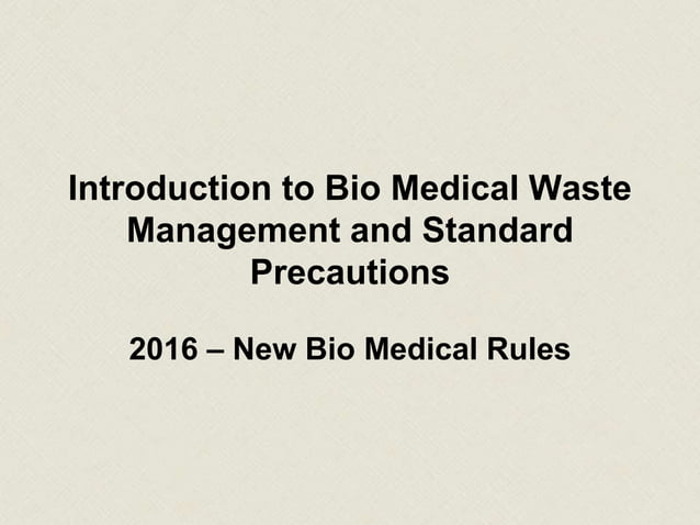 Bio medical waste ppt | PPT