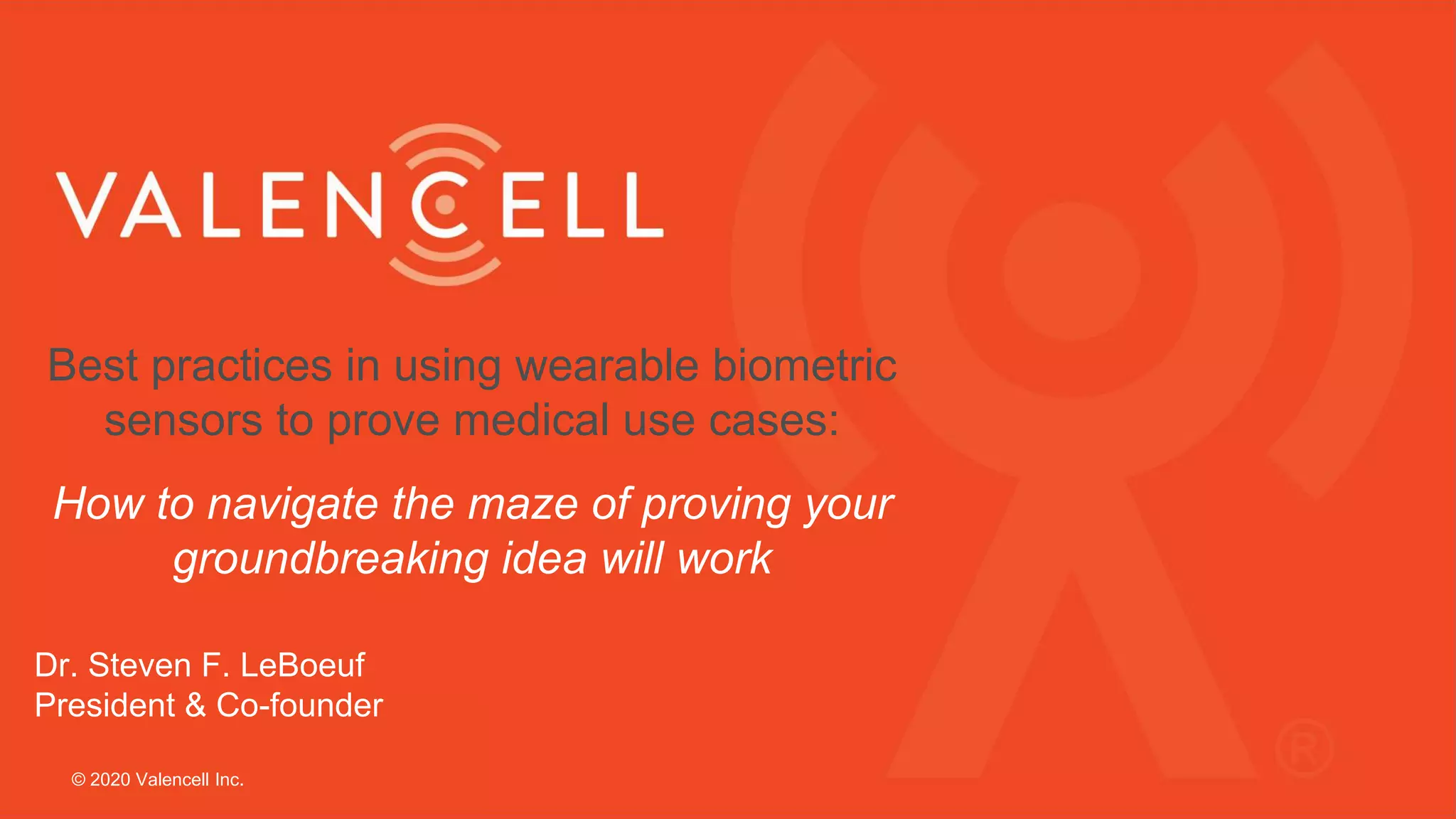 Best practices in using wearable biometric sensors to prove medical use ...