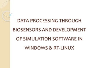 Data Processing through Bio Sensors and Development of Simulation ...