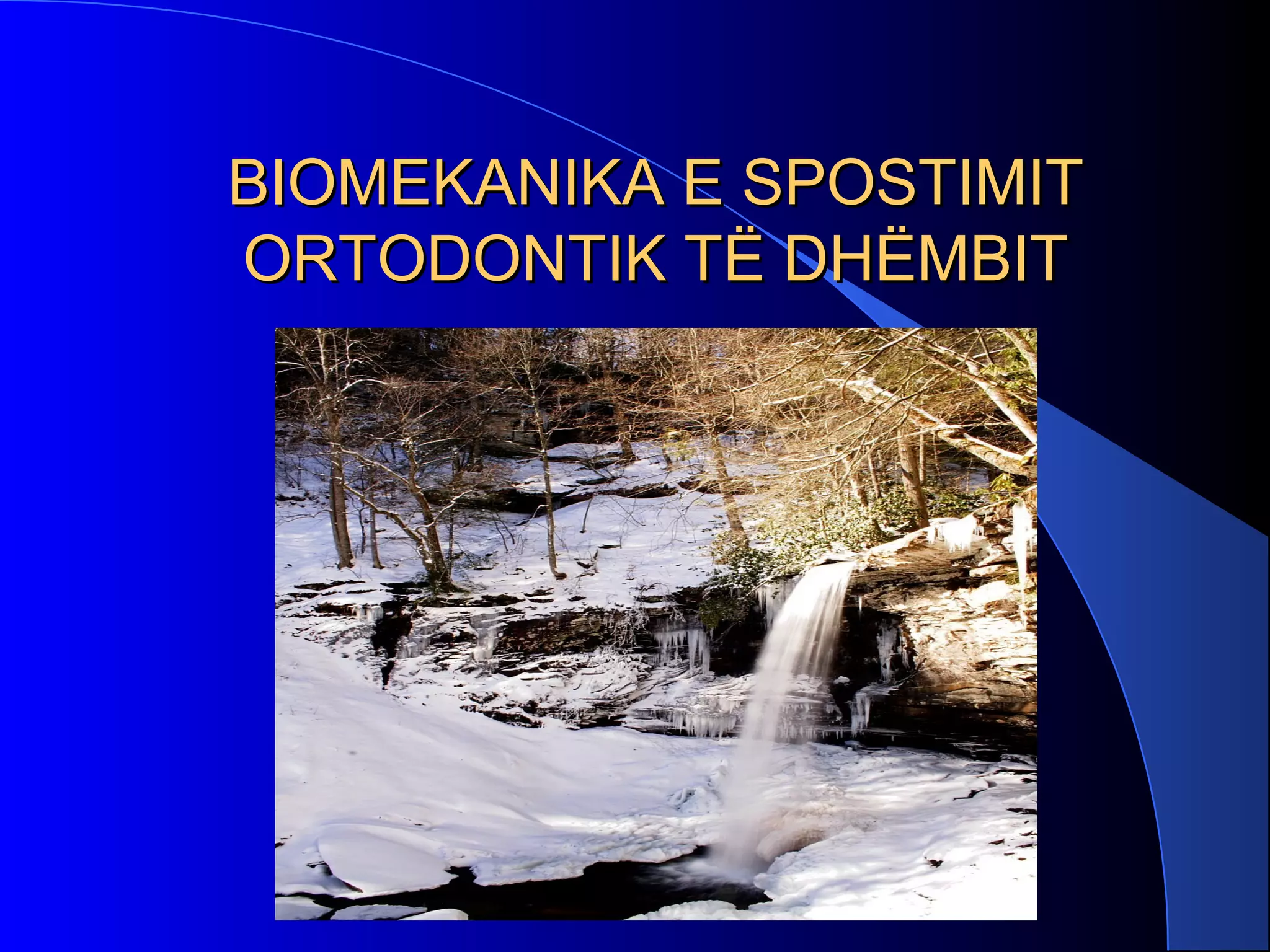 Biomekanika e spostimit te dhembit ligj | PPT