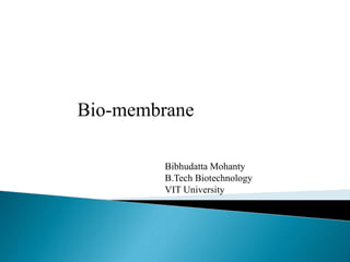 Biomembrane basic | PPTX