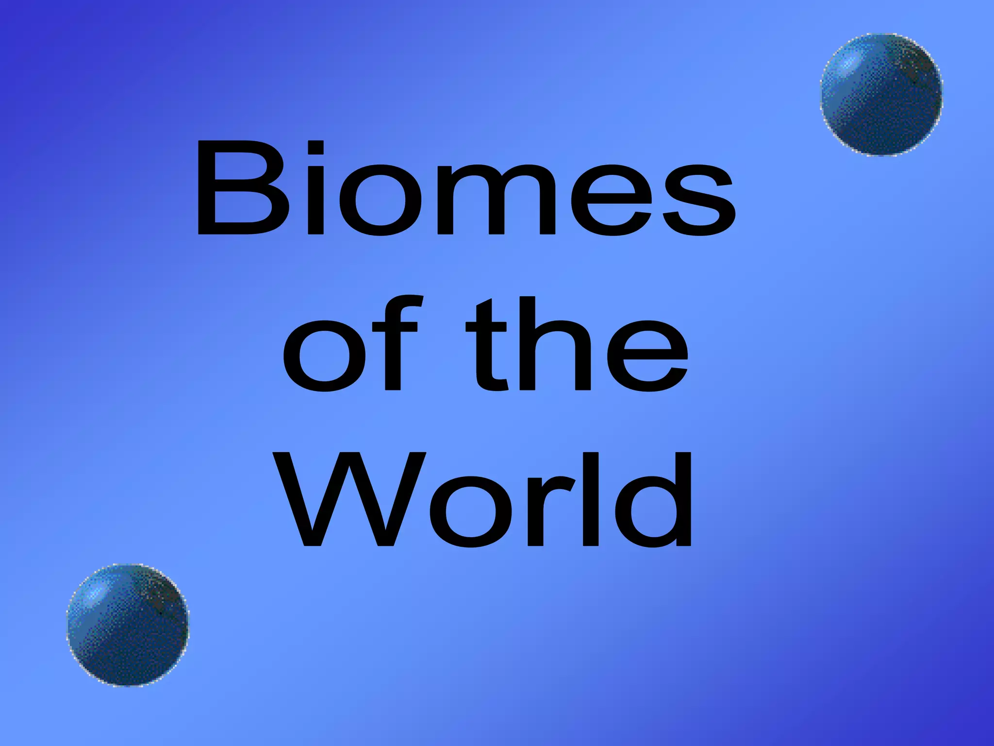 biome powerpoint.ppt