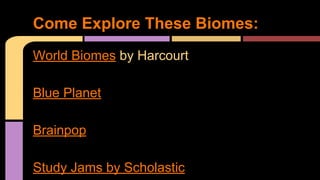 Biome projects | PPT