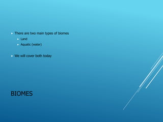 biomes-221109093131-e1c4aa55.ppt.pptx