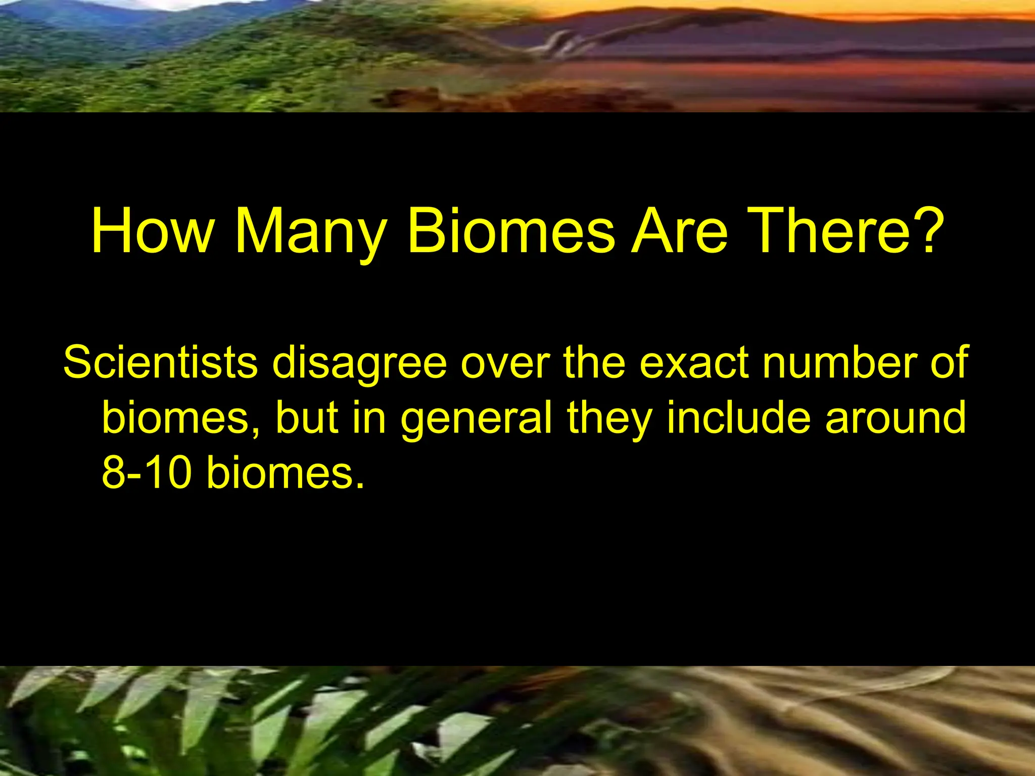 world distribution of bioms and their characteristics | PPT