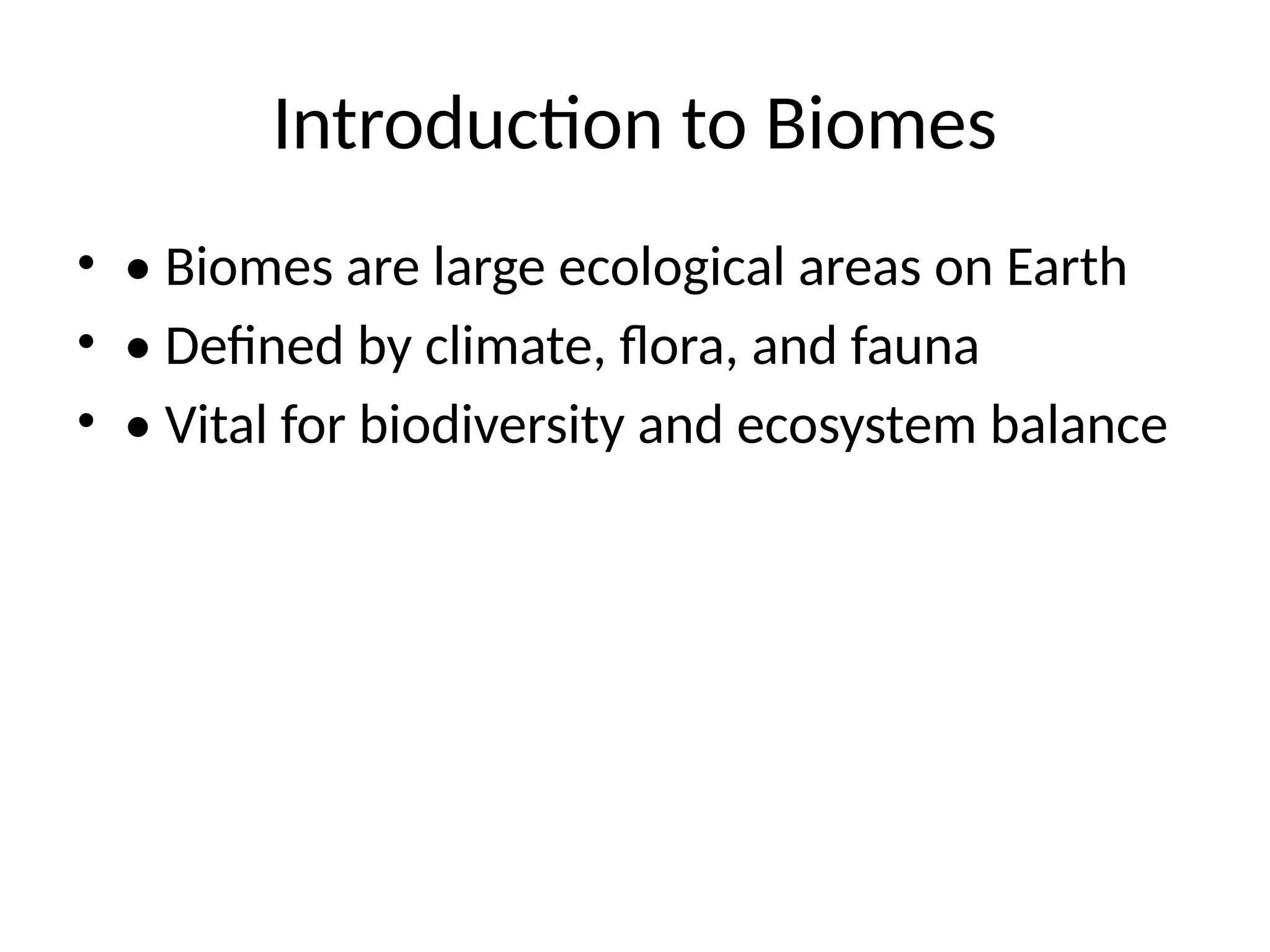 Types of biomes and its importance required for humans | PPTX