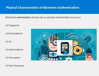 Biometric authentication | PPTX