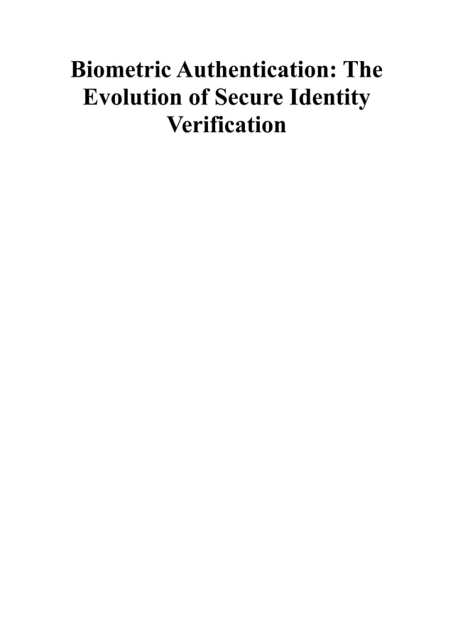 What Is Biometric Authentication? A Complete Overview | Enterprise Wired | PDF | Technology ...