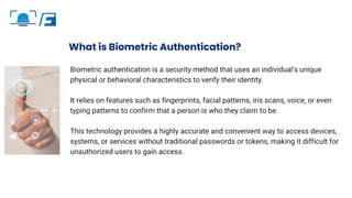 Biometric Authentication - A Key to Fortifying Digital Security.pptx