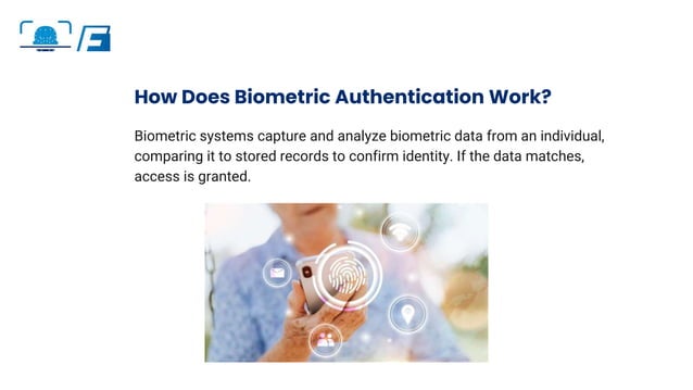 Biometric Authentication - A Key to Fortifying Digital Security.pptx