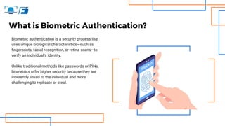 Biometric Authentication: Methods, Advantages, and Disadvantages | PPTX