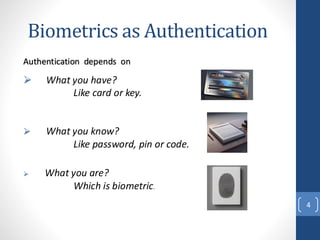 biometric authentication in embedded system | PPT