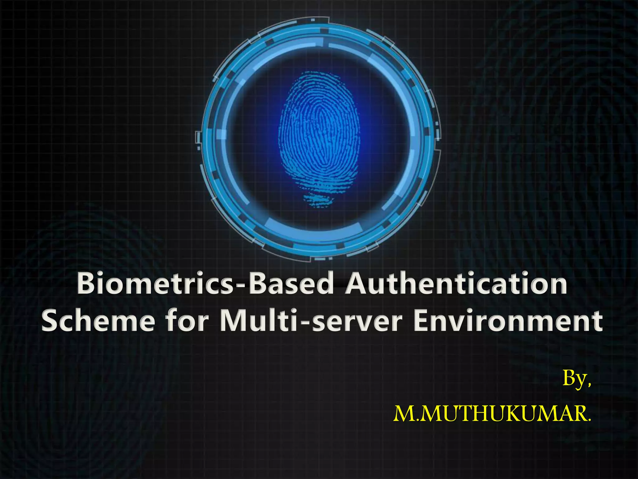 Biometric authentication reiew | PPTX