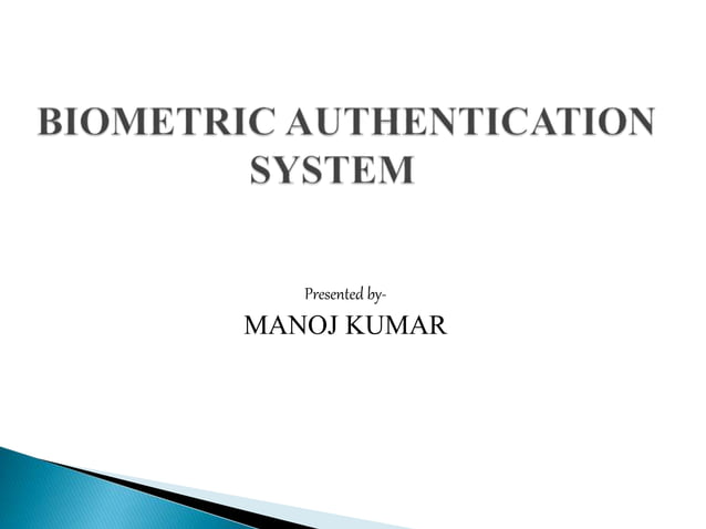 Biometric authentication system | PPT