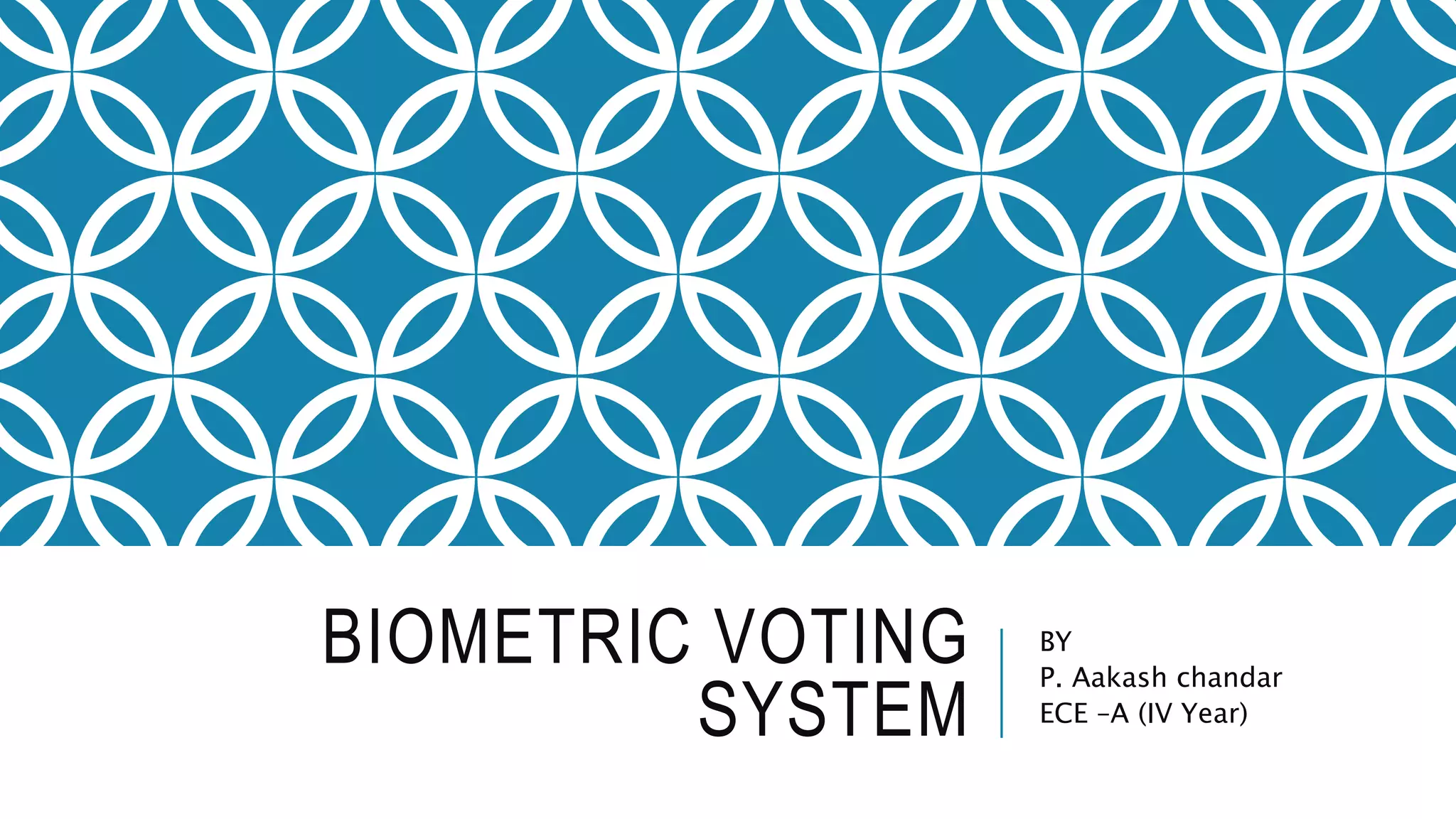 Biometric voting system | PPTX