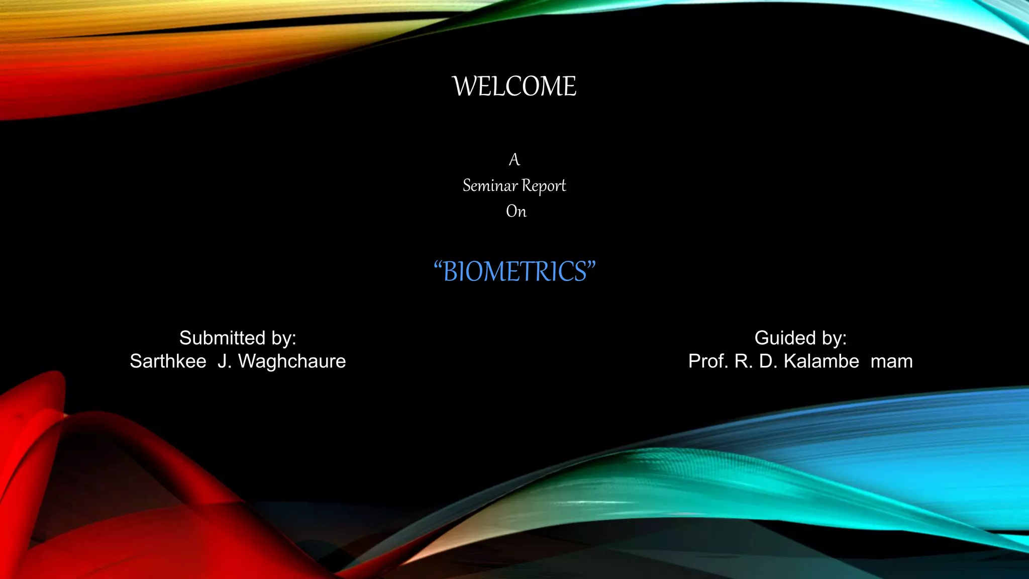 Biometrics Report ppt | PPT