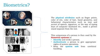 Biometrics and its applications for system Analysis | PPT