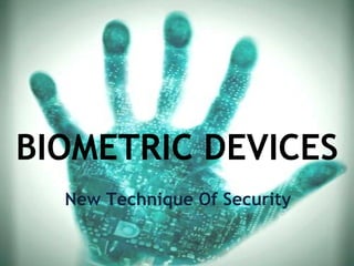 Biometrics Technology In the 21st Century | PPT