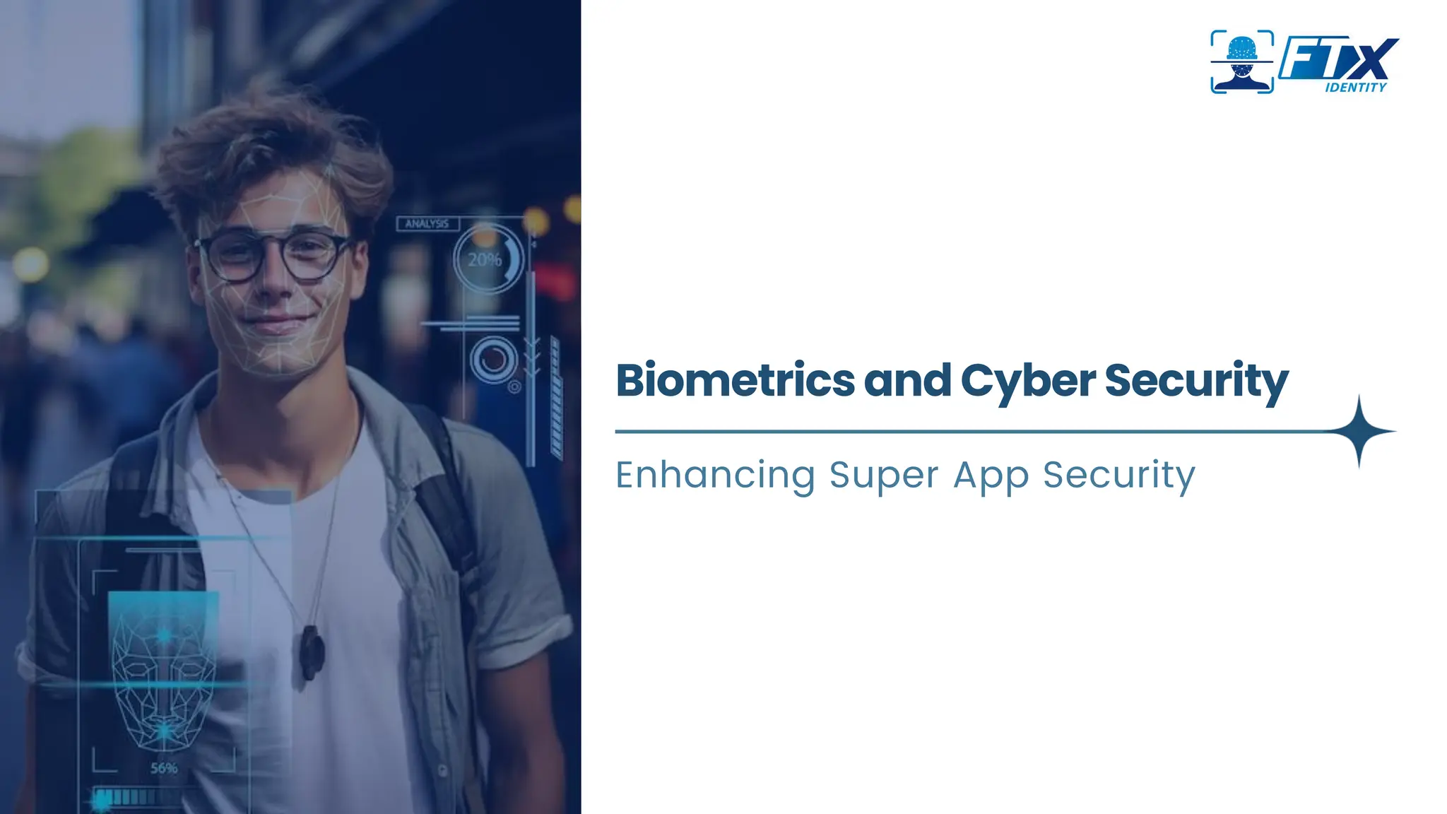 Biometrics And Cyber Security Using Biometric Data For Super App
