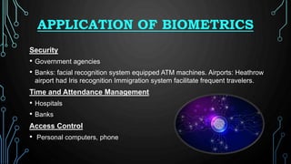 BIOMETRICS BY TUSHAR AND HARSHIT.pptx