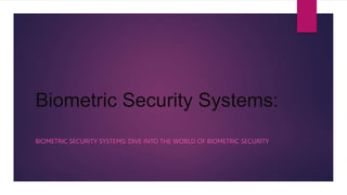 Biometric Security Systems.pptx