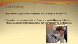 Biometrics iris recognition | PPTX