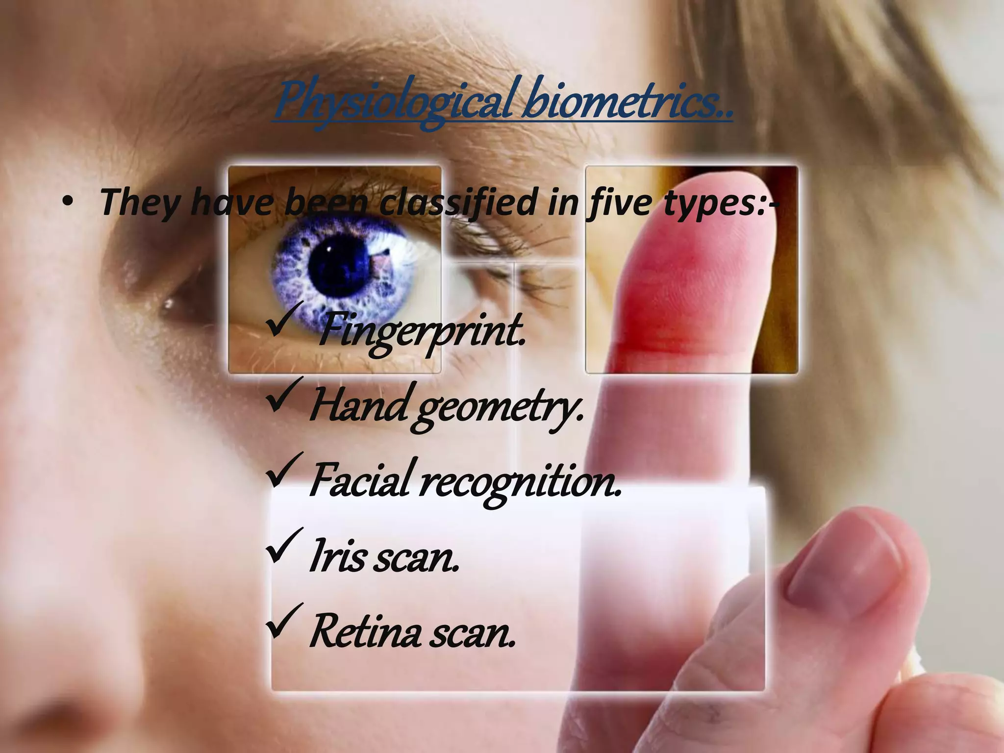 Biometrics overview ppt | PPTX