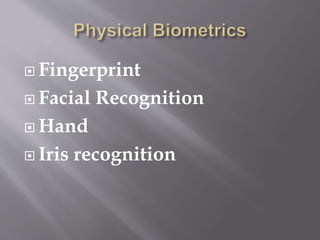 Biometrics ppt | PPT