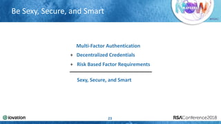 Biometrics: Sexy, Secure and... Stupid - RSAC 2018 | PPT