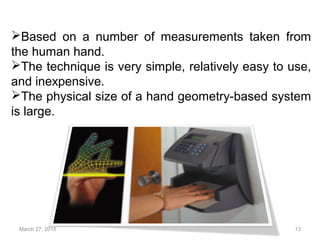 Biometrics Technology Intresting PPT | PPT