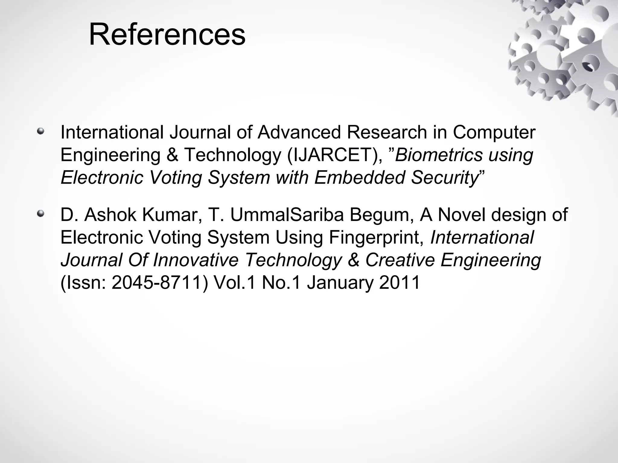 Biometrics using electronic voting system with embedded security | PPT