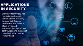 Biometrics Technology Intresting PPT | PPT