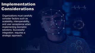 Biometrics Technology Intresting PPT | PPT