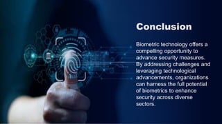 Biometrics Technology Intresting PPT | PPT