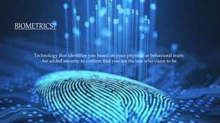 biometric technology presentation.pptx