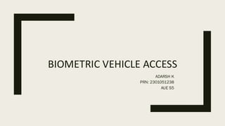 Biometric_vehicle_access 2k25.pdf....... | PDF
