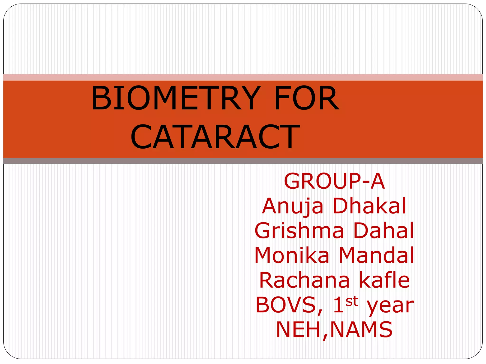 Biomety for cataract by rachana | PPTX