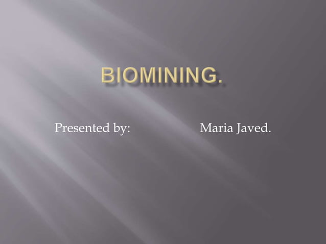 Biomining | PPTX | Chemistry | Science