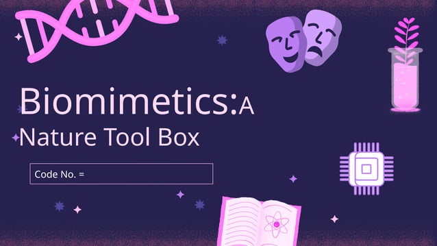 Biomimetics : A Nature Tool-box presentation.pptx