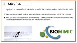 Bio mimic in renewable energy | PPT