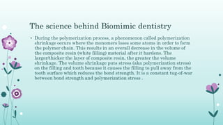 Biomimic Dentistry in modern dentistry and dental materials | PDF