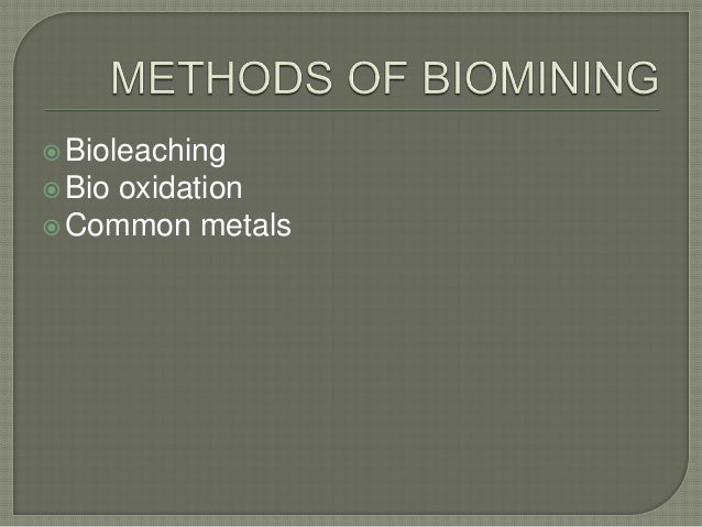 Biomining