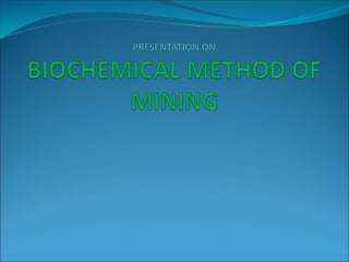 Bio mining methods | PPT
