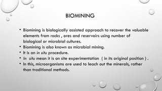 BIOMINING OF METALS in ENVIRONMENTAL MICROBIOLOGY | PPTX