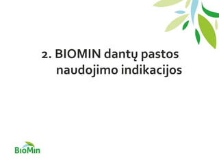 Biomin dantų pasta | PPTX
