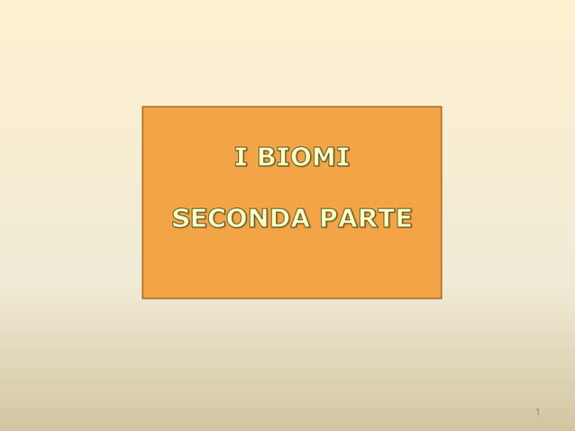 Biomi seconda parte | PPT