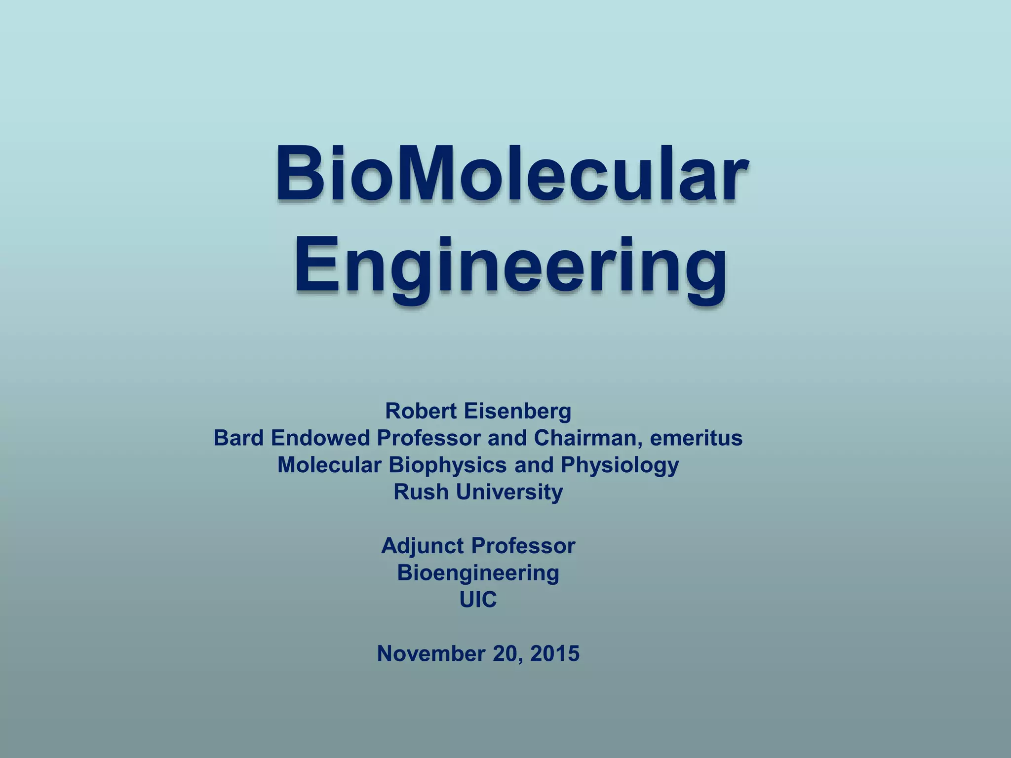 Bio-Molecular Engineering is the Future of Molecular Biology | PPTX