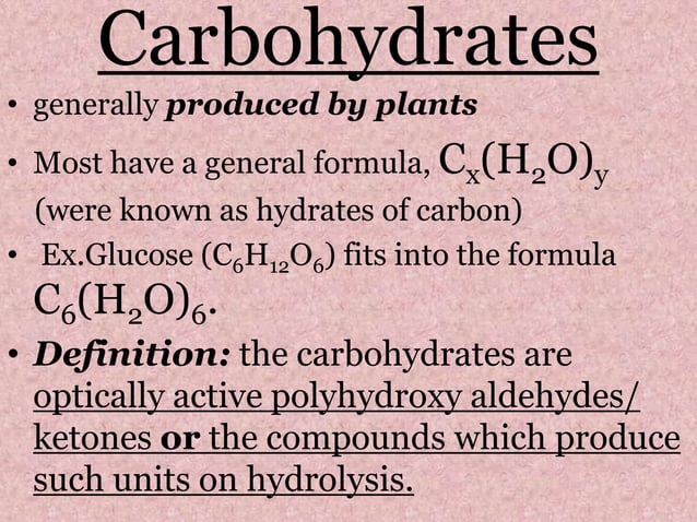 Carbohydrates - the carbohydrates are optically active polyhydroxy ...