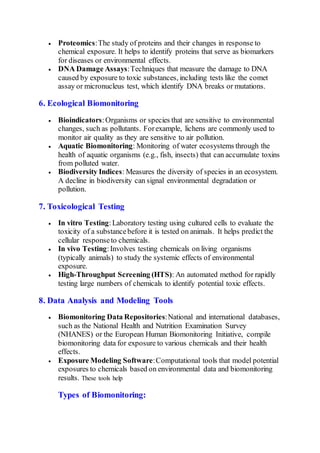 Biomonitoring is the process of measuring the amount of chemicals in ...
